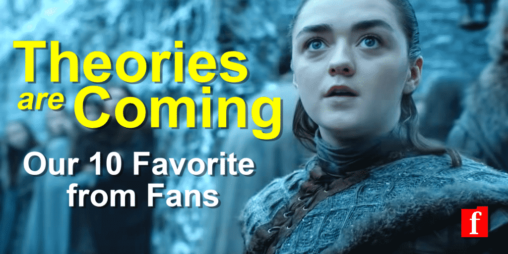 Game of Thrones Theories: 10 Awesome Predictions for the Final Season